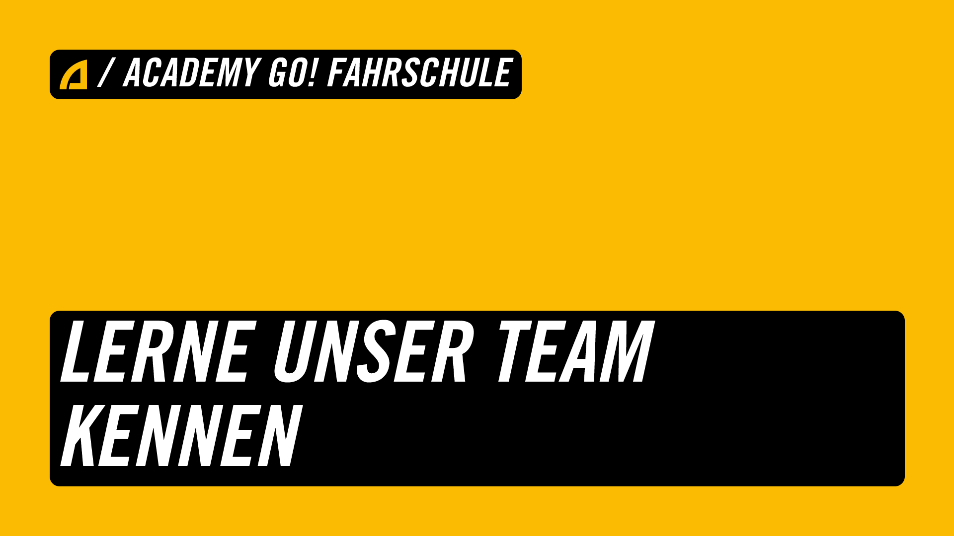 Lerne unser Team kennen | ACADEMY Go! Fahrschule